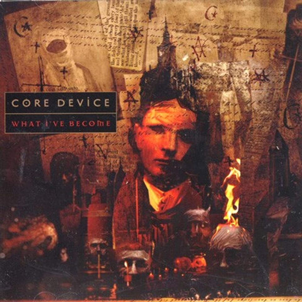 Core Device - What I’ve Become - Sleaszy Rider Records